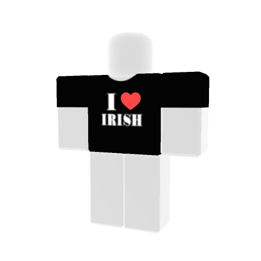 I LOVE IRISH - Skin for Roblox by Francheska Silverio